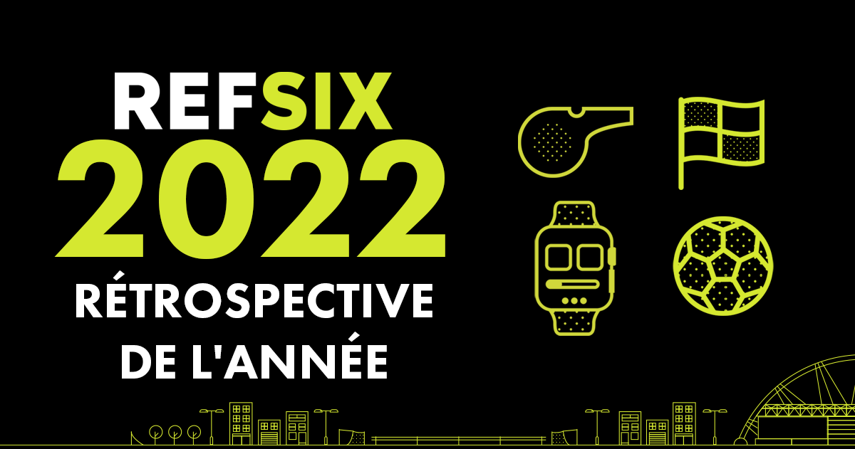 Rétrospective de l'année 2022 de REFSIX